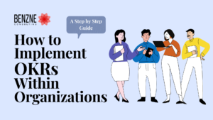 How To Implement OKRs: Expert Tips From OKR Consultants